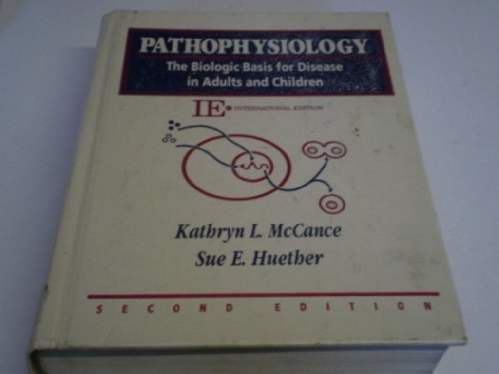 Pathophysiology: The Biologic Basis for Diseases in Adults and Children ...