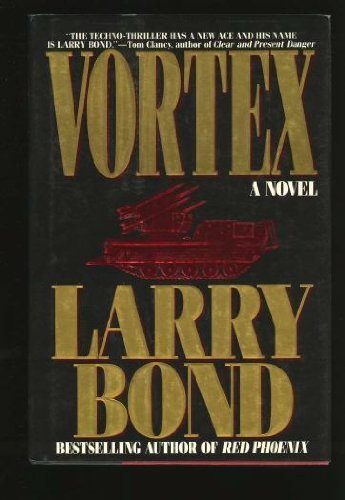 Vortex by Larry Bond (1991-06-03): Larry Bond: Amazon.com: Books
