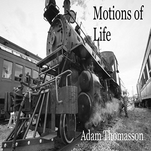 Amazon.com: Motions of Life : Adam Thomasson: Digital Music