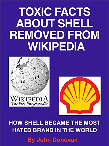 Amazon.com: Toxic facts about Shell removed from Wikipedia: How Shell ...