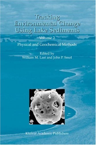 Tracking Environmental Change Using Lake Sediments - Volume 2: Physical ...