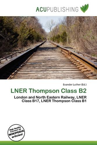 Amazon.co.jp: Lner Thompson Class B2 : 本