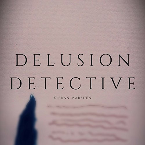 Amazon.com: Delusion Detective (Audible Audio Edition): Kieran Marsden ...