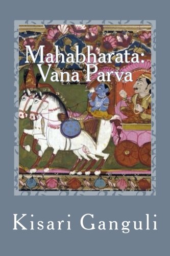 Buy Mahabharata: Vana Parva: English Translation (The Mahabharata ...