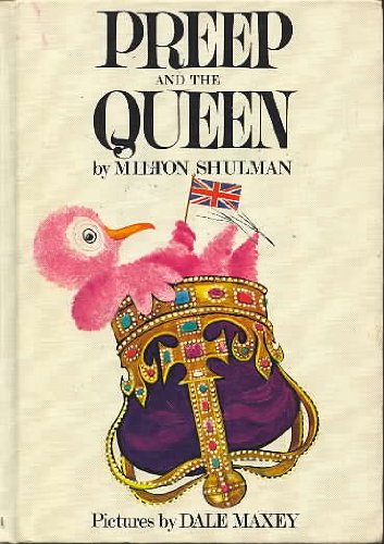 Preep and the Queen: Milton Shulman, Dale Maxey: 9780394921372: Amazon ...