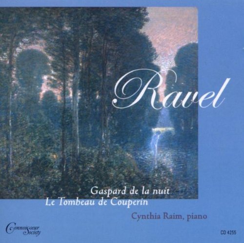 Piano Works: Cynthia Raim, Maurice Ravel, Maurice Ravel, Cynthia Raim ...