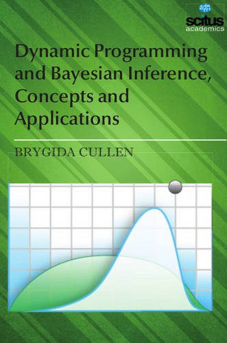 Dynamic Programming And Bayesian Inference Concepts And Applications