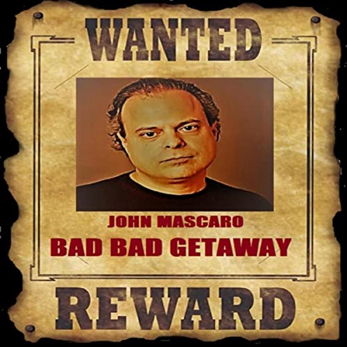 Bad Bad Getaway de John Mascaro no Amazon Music Unlimited