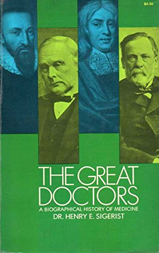 The great doctors;: A biographical history of medicine (Dover histories ...