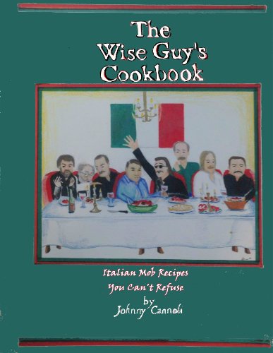 The Wise Guy's Cookbook - Kindle edition by Cannoli, Johnny. Cookbooks ...