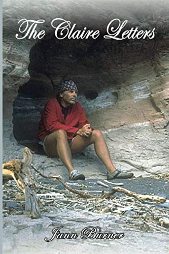 The Claire Letters: Burner, Jann: 9781658255035: Amazon.com: Books