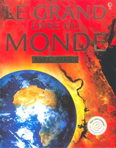 Le grand livre du monde : Avec atlas : Turnbull, Stephanie, Helbrough ...
