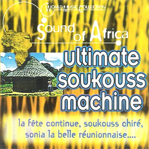 Play Ultimate Soukouss Machine (Sound of Africa) by VARIOUS ARTISTS on ...