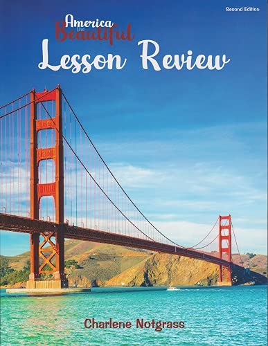 America the Beautiful Lesson Review: Charlene Notgrass: 9781609991401 ...