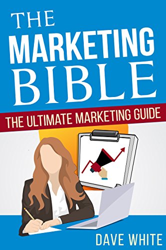 Amazon.com: The Marketing Bible: The Ultimate Marketing Guide eBook ...
