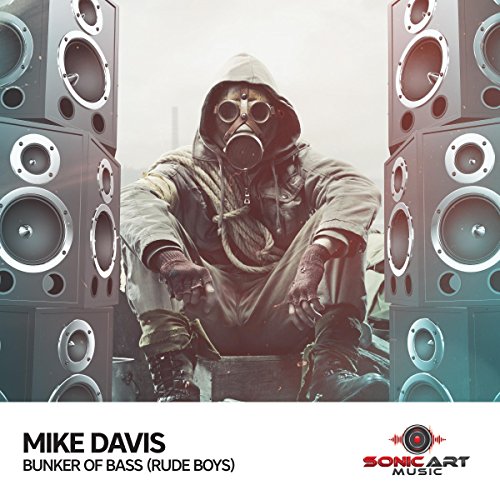Play Bunker of Bass (Rude Boys) by Mike Davis on Amazon Music