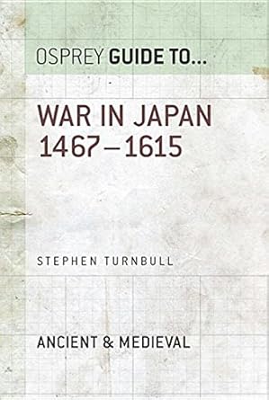 War in Japan 1467-1615: 9781472810120: Amazon.com: Books