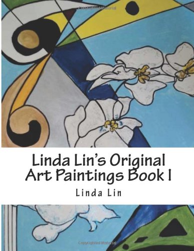 Amazon.com: Linda Lin's Original Art Paintings Book I: 9781482386752 ...