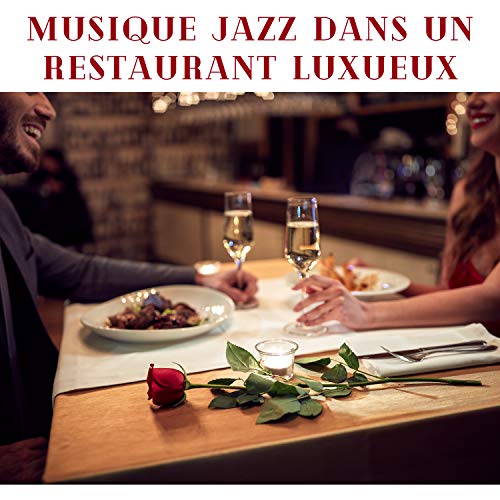 Musique jazz dans un restaurant luxueux - Dîner pour deux, Une soirée ...