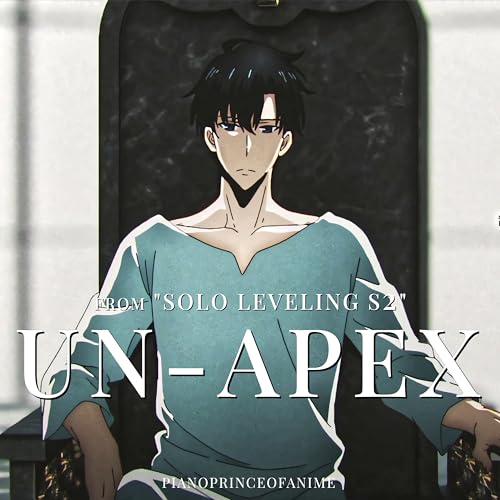 Amazon Music Unlimited - PianoPrinceOfAnime 『UN-APEX - Solo Leveling ...