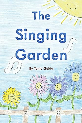 The Singing Garden - Kindle edition by Golda, Tonia, Golda, Kaitlyn ...