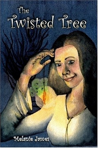 The Twisted Tree: Melanie James: 9780615213637: Amazon.com: Books