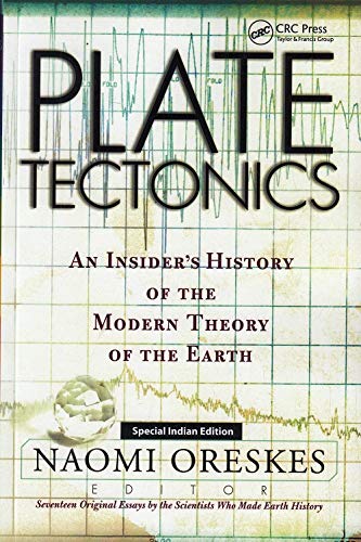 Plate Tectonics: An Insider's History Of The Modern Theory Of The Earth ...