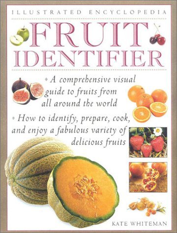 Fruit Identifier (Illustrated Encyclopedia): Whiteman, Kate ...