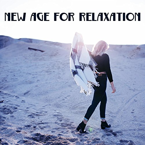Amazon.com: New Age for Relaxation – Full Relaxation Zone, Serenity ...