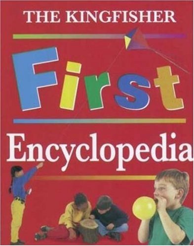 The Kingfisher First Encyclopedia (Kingfisher First Reference): Thomson ...