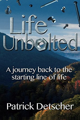 Amazon.com: Life Unbolted: A Journey Back to the Starting Line of Life ...