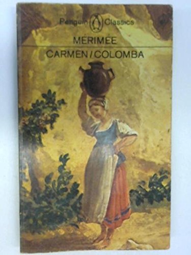 Carmen and Colomba: Merimee, Prosper: 9780140441680: Amazon.com: Books