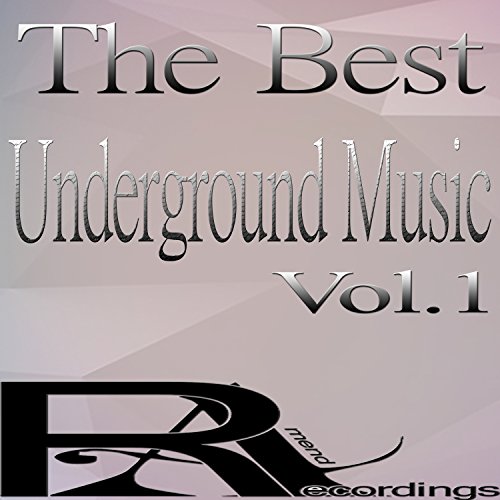 Play The Best Underground Music (Vol.1) by VARIOUS ARTISTS on Amazon Music