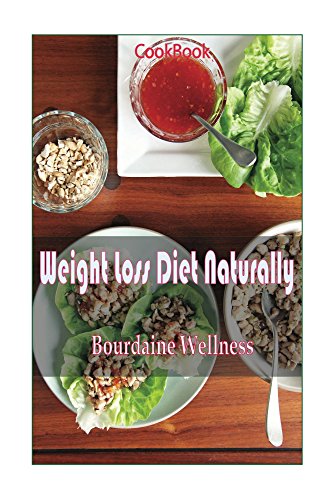 Natural Weight Loss Ultimate Cookbook: Over 100 Weight Loss Recipes ...