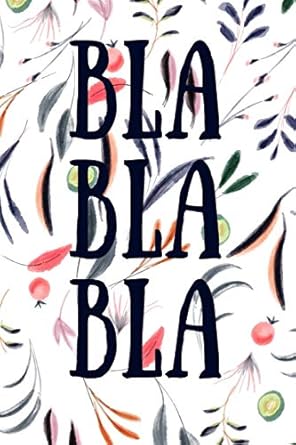BlaBlaBla: Back To School Notebook For Kids, Students & Teachers: 120 ...