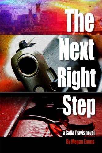 The Next Right Step: Emms, Megan: 9781470161781: Amazon.com: Books