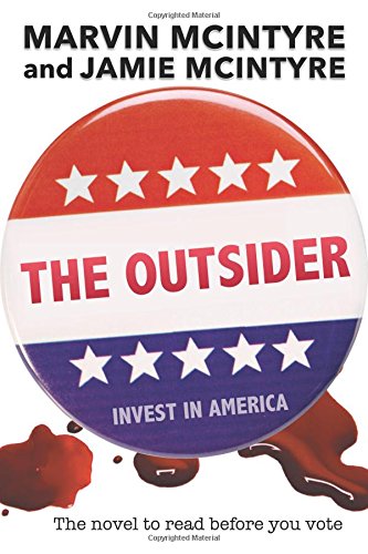 The Outsider: Invest in America: Marvin McIntyre, Jamie McIntyre ...