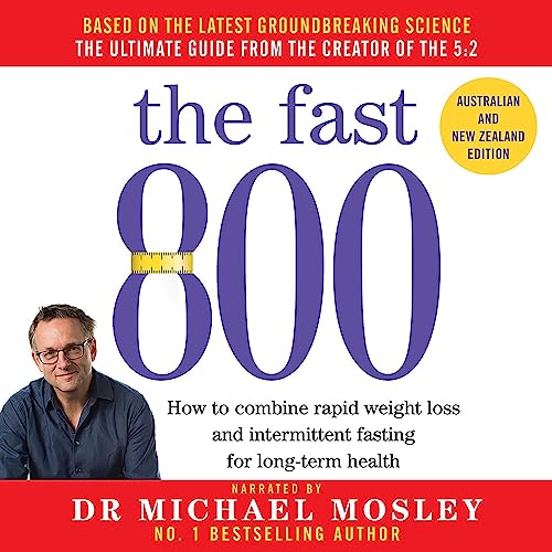 The Fast 800: How to combine rapid weight loss and intermittent fasting ...