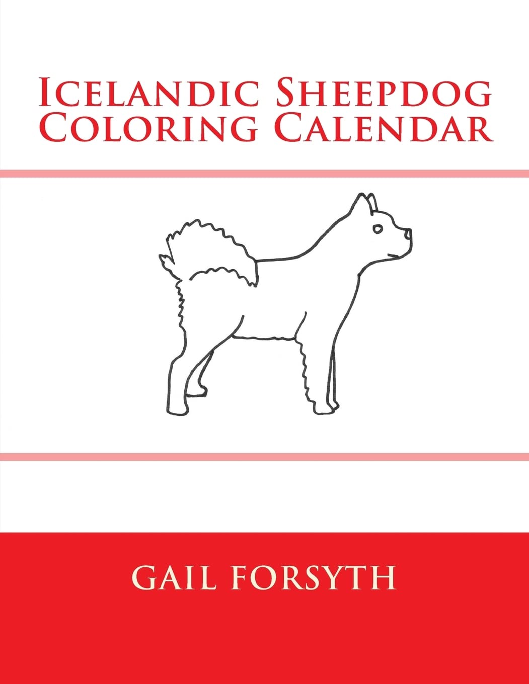 Icelandic Sheepdog Coloring Calendar: Forsyth, Gail: 9781511569835 ...