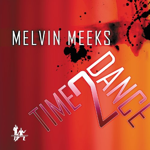 Amazon.com: Time 2 Dance EP : Melvin Meeks: Digital Music