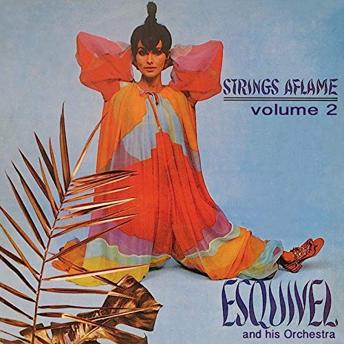 Play Strings Aflame, Vol. 2 by Esquivel on Amazon Music