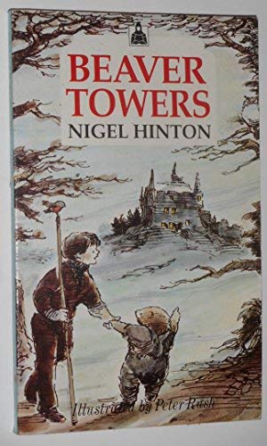 Beaver Towers (Knight Books): Nigel Hinton; Peter Rush: 9780340321058 ...