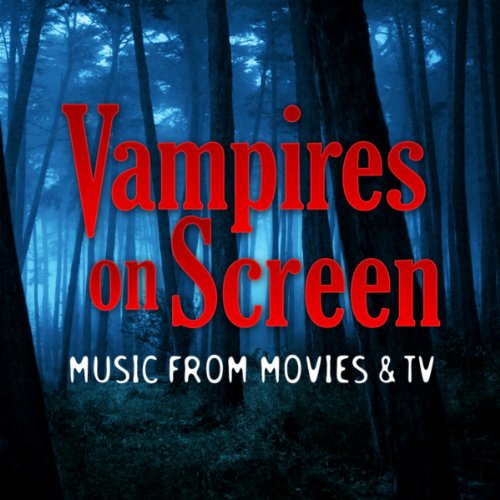 Vampires On Screen - Music from Movies and TV by Vampyre Moon on Amazon ...