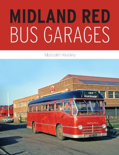 By Malcolm Keeley - Midland Red Bus Garages: Amazon.co.uk: Malcolm ...