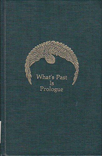 What's Past is Prologue (Signal Lives): Gilson, Mary Barnett ...