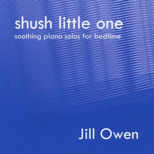 Play Shush Little One by Jill Owen on Amazon Music
