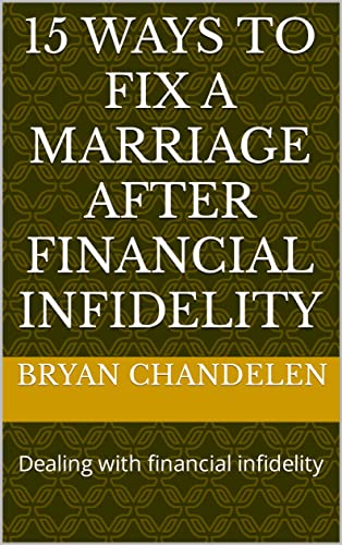 15 ways to fix a marriage after financial infidelity: Dealing with ...