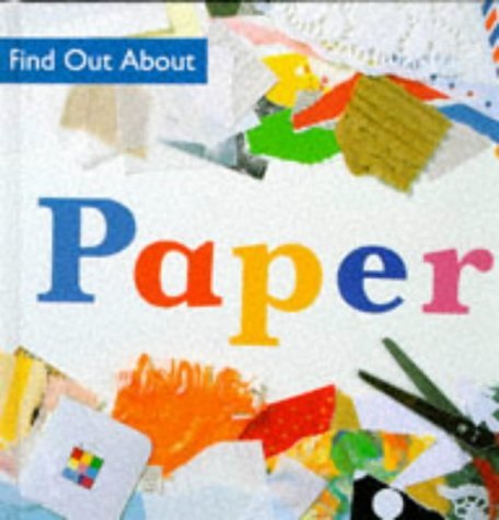 Find Out About Paper (Find Out About): Pluckrose, Henry: 9780749616274 ...