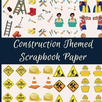 Construction Themed Scrapbook Paper, 8.5" x 8.5", 8 Designs: Emon Amin ...