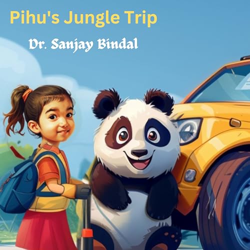 Pihu's Jungle Trip von Dr. Sanjay Bindal bei Amazon Music - Amazon.de
